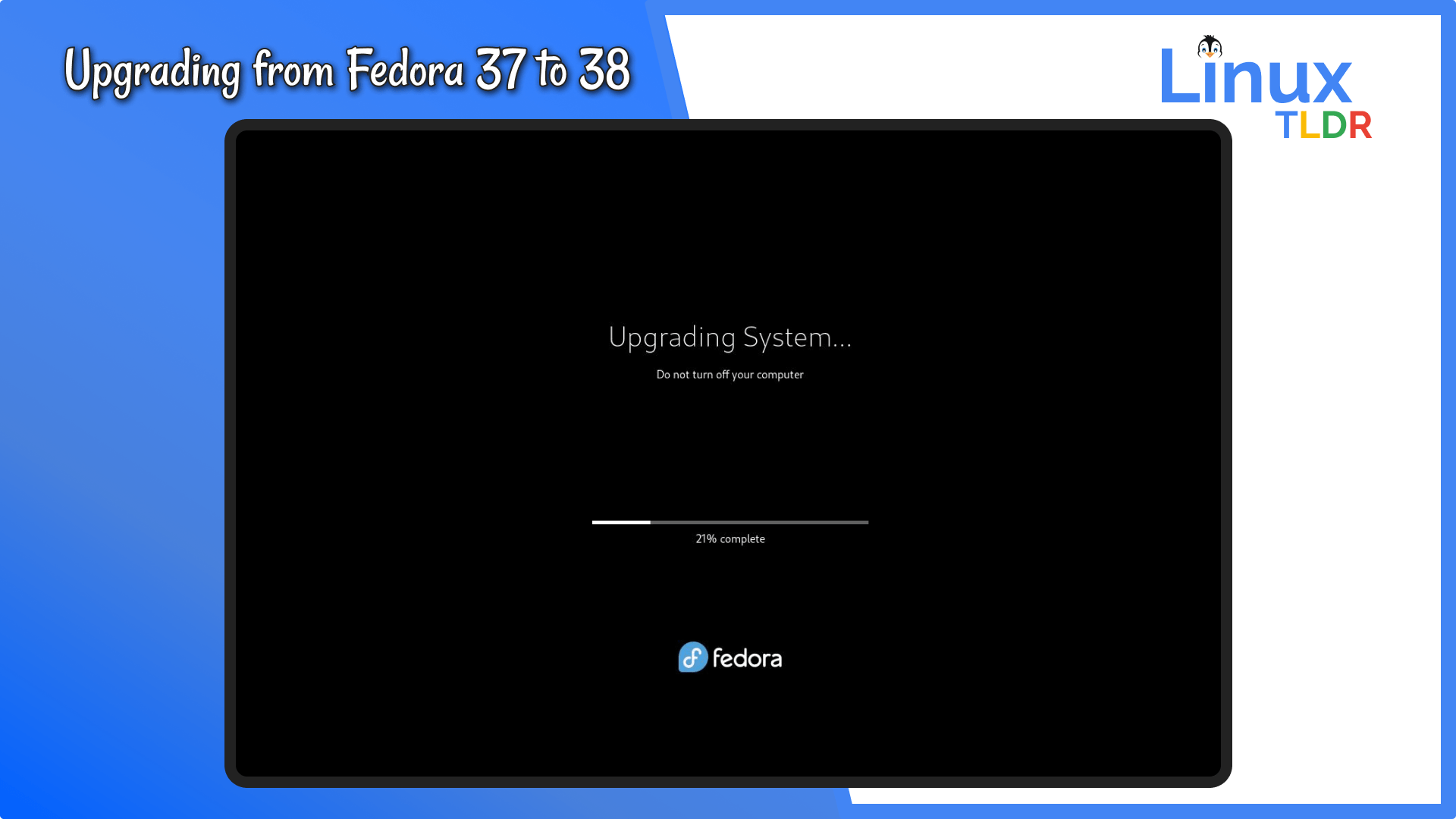 How to Upgrade from Fedora 37 to 38 Workstation (CLI and GUI)