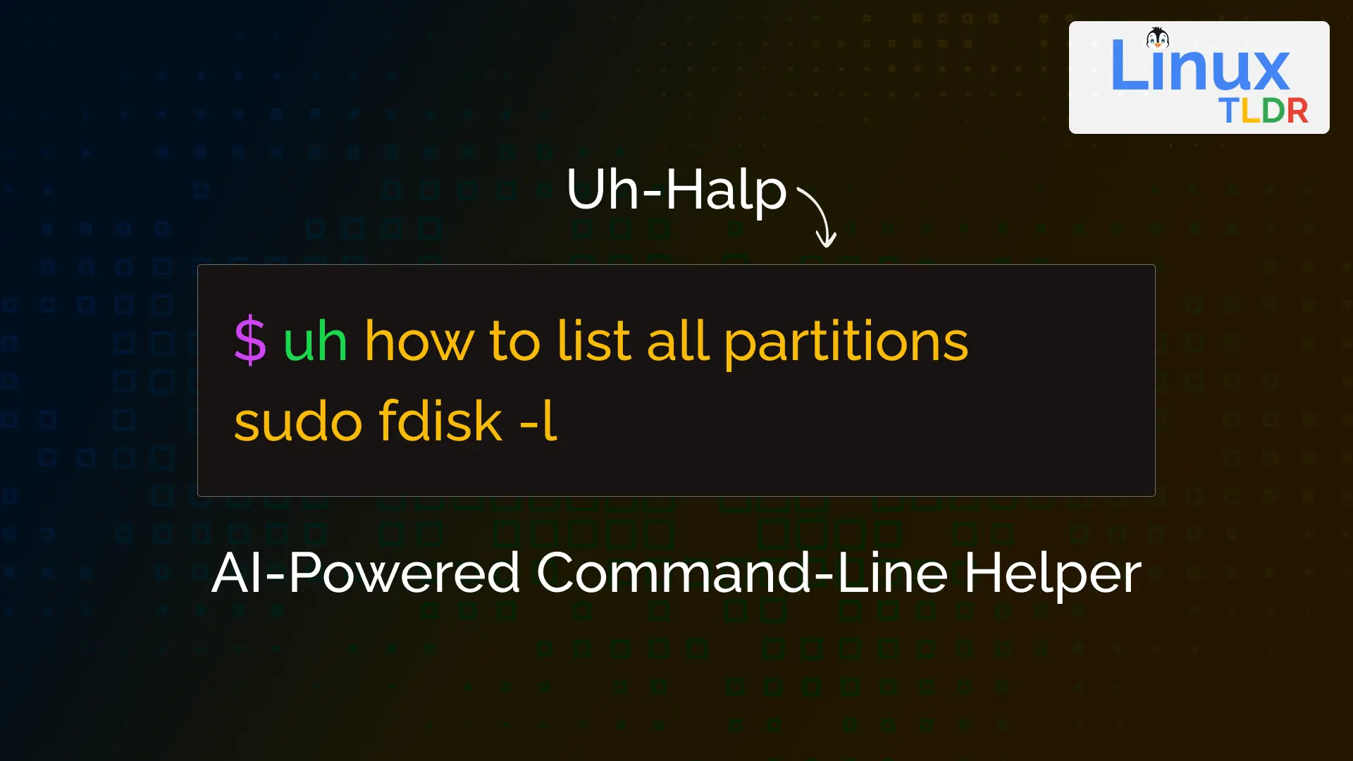 Uh-Halp is an AI-Powered Command-Line Helper for Linux